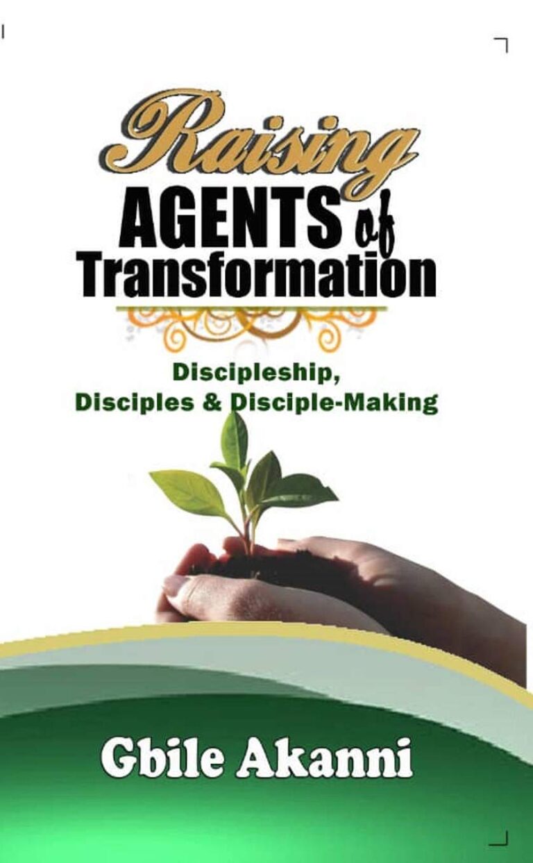 Raising Agents of Transformation: Discipleship, Disciples & Disciple ...